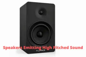Speakers Emitting High Pitched Sound [7 Easy Solutions]