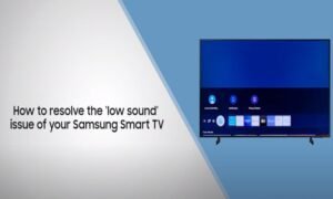 Samsung TV Volume Too Low [Solved]